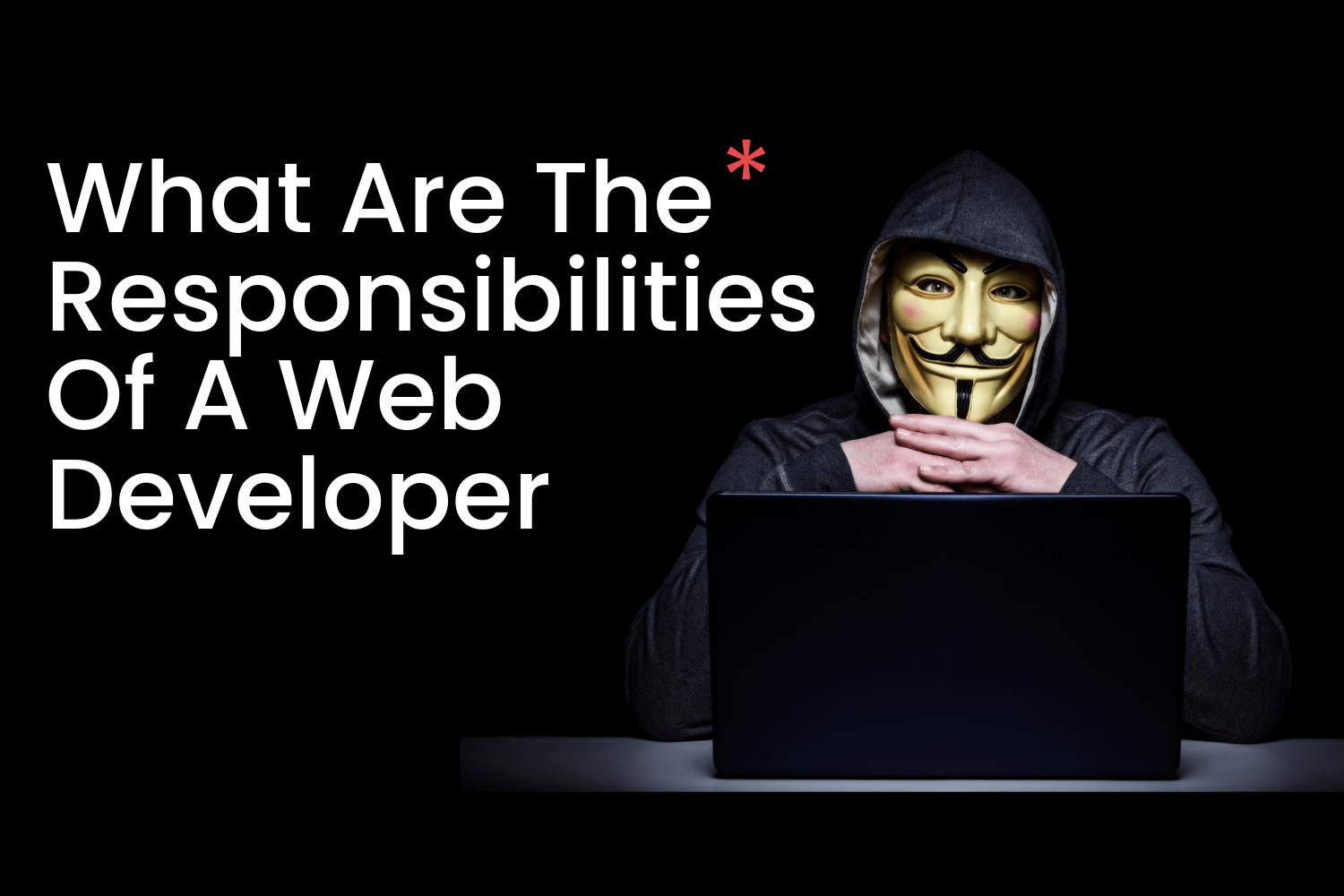 What Are The Responsibilities Of A Web Developer