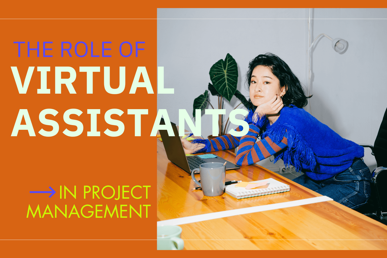 Project Management: The Vital Role Of Virtual Assistants