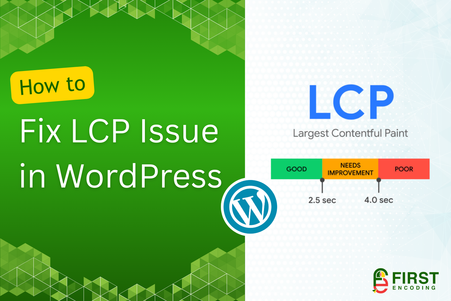 How to Fix LCP Issue in WordPress | First Encoding